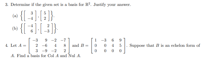 Solved 3. Determine if the given set is a basis for R2. | Chegg.com