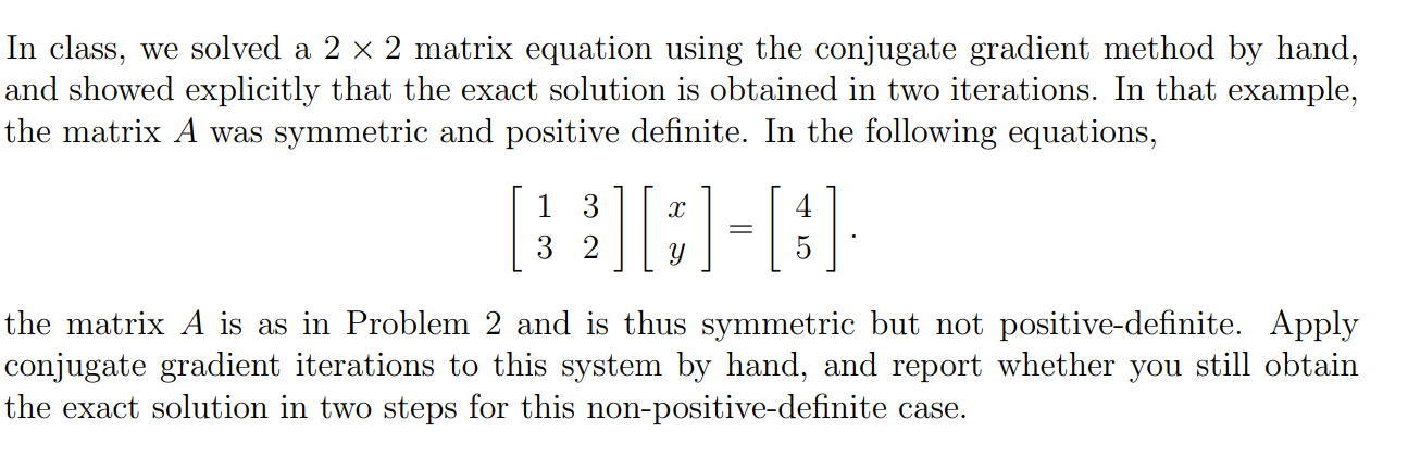 Solved In class, we solved a 2 x 2 matrix equation using the | Chegg.com