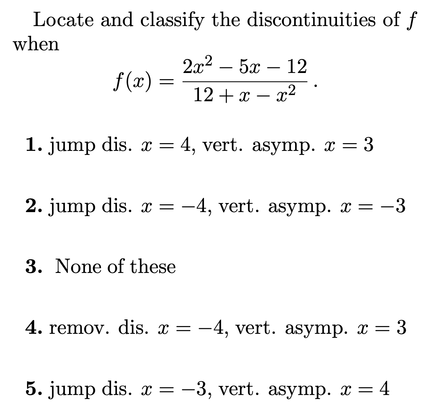 Solved Locate and classify the discontinuities of | Chegg.com