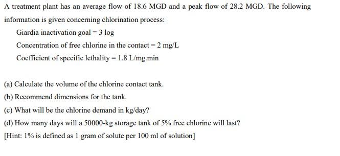 Solved A treatment plant has an average flow of 18.6 MGD and | Chegg.com
