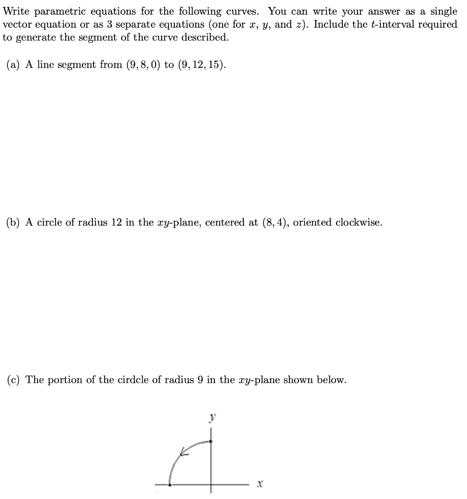 Solved Write parametric equations for the following curves. | Chegg.com