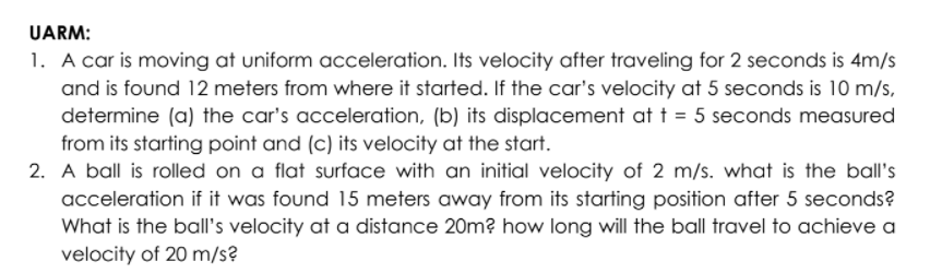 Solved UARM: 1. A car is moving at uniform acceleration. Its | Chegg.com