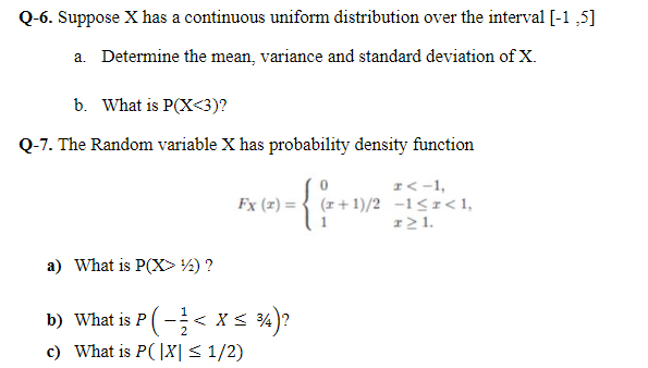 Q-6. Suppose X has a continuous uniform distribution | Chegg.com