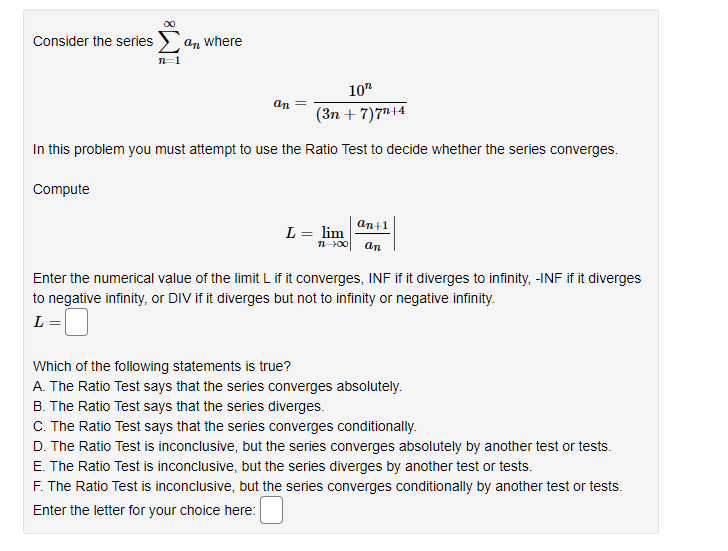 Solved Consider the series ∑n=1∞an where an=(3n+7)7n+410n In | Chegg.com