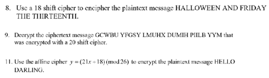 Solved 8. Usc a 18 shift cipher to encipher the plaintext | Chegg.com