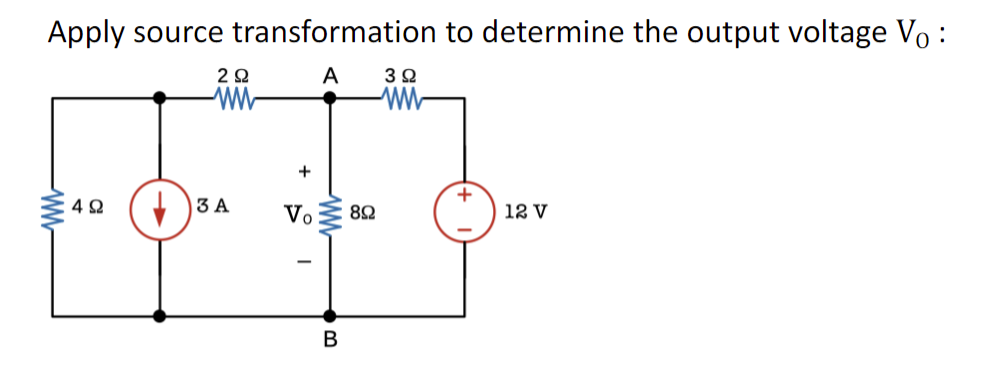 Solved Apply source transformation to determine the output | Chegg.com