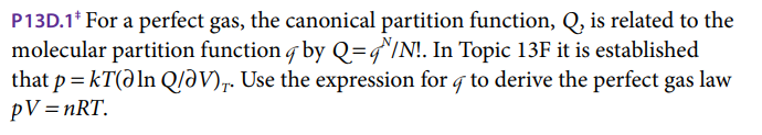 Solved P13D.1* For a perfect gas, the canonical partition | Chegg.com