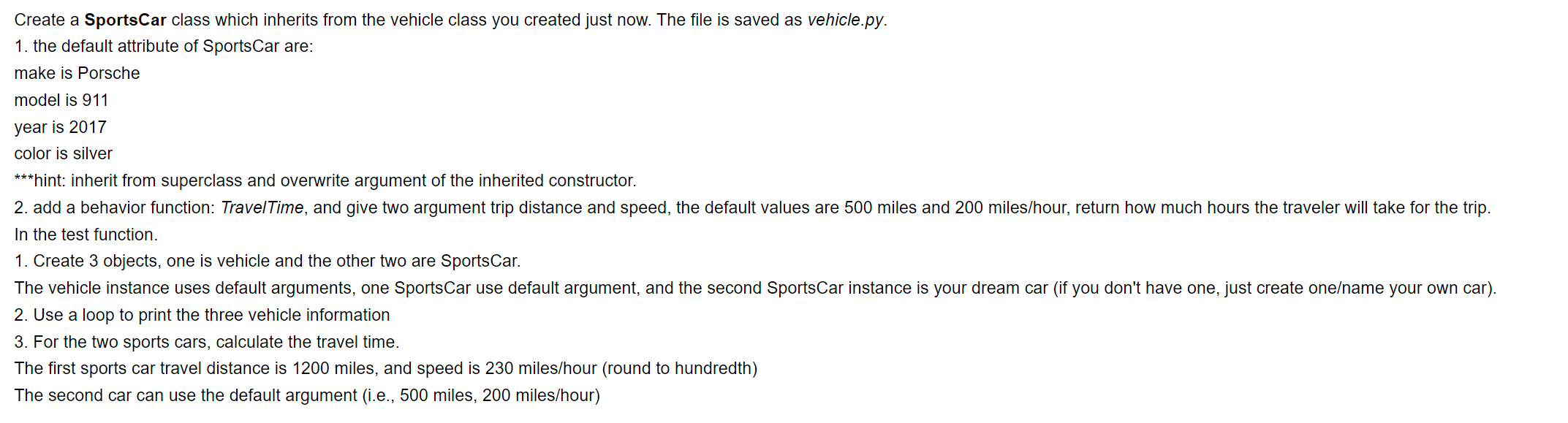 Solved Create a SportsCar class which inherits from the | Chegg.com