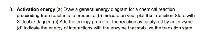 Solved Activation energy (a) ﻿Draw a general energy diagram | Chegg.com