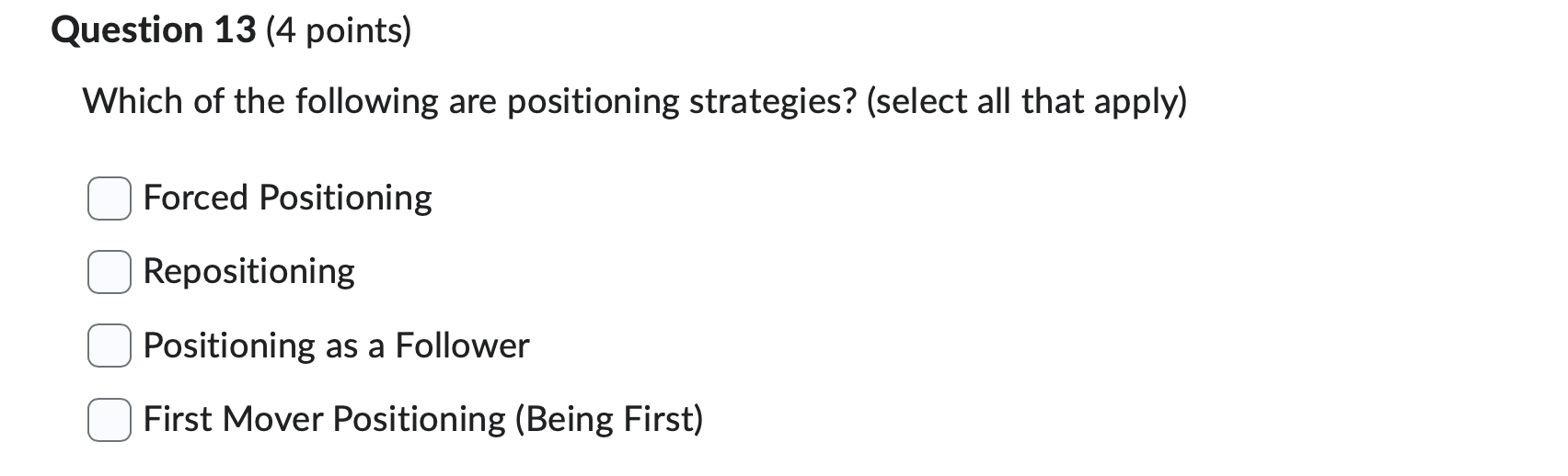 Solved Which of the following are positioning strategies? | Chegg.com