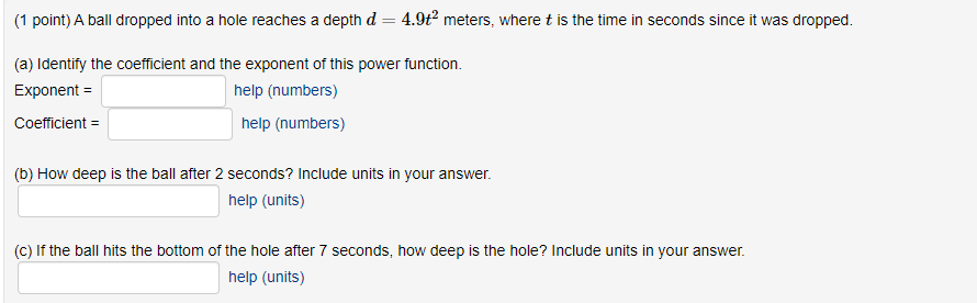 Solved (1 point) A ball dropped into a hole reaches a depth | Chegg.com