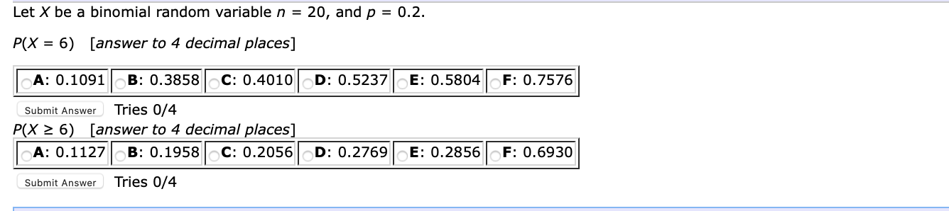 Solved Let X be a binomial random variable n = 20, and p = | Chegg.com
