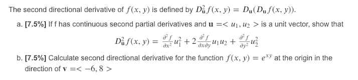 Solved The second directional derivative of f(x, y) is | Chegg.com