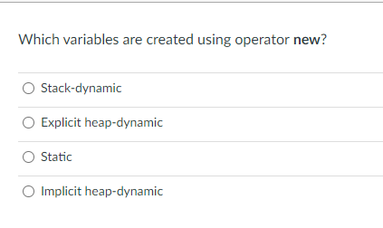 Solved Which variables are created using operator new? | Chegg.com