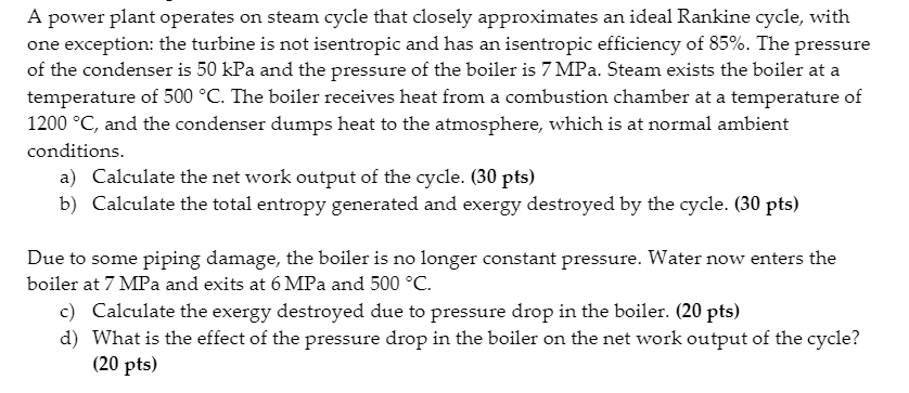 Solved A power plant operates on steam cycle that closely | Chegg.com