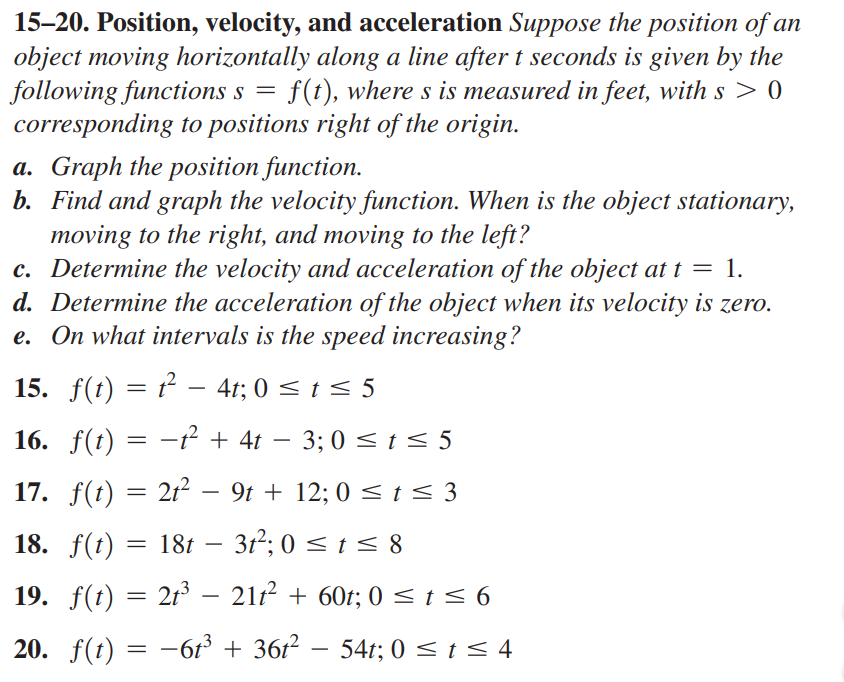 Solved 15–20. Position, velocity, and acceleration Suppose | Chegg.com