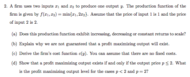 Solved 2. A firm uses two inputs and x2 to produce one | Chegg.com