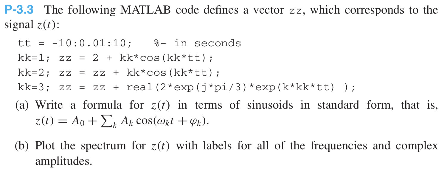 Solved = ZZ P-3.3 The following MATLAB code defines a vector | Chegg.com