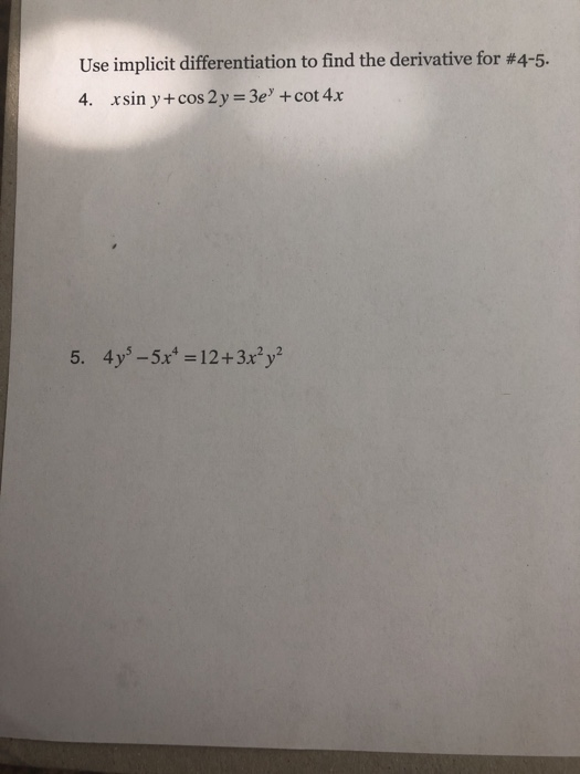 Solved Use implicit differentiation to find the derivative | Chegg.com