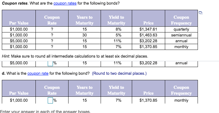 Solved Coupon rates. What are the coupon rates for the | Chegg.com