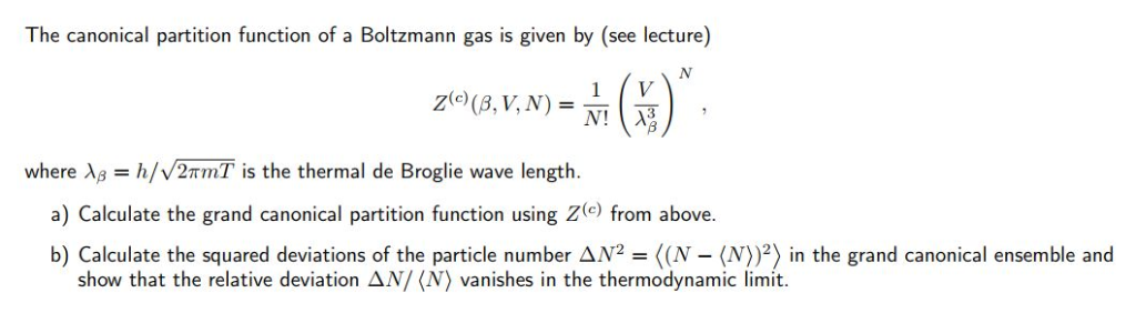 Solved The canonical partition function of a Boltzmann gas | Chegg.com