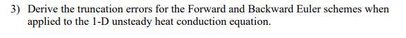 Solved Derive the truncation errors for the Forward and | Chegg.com