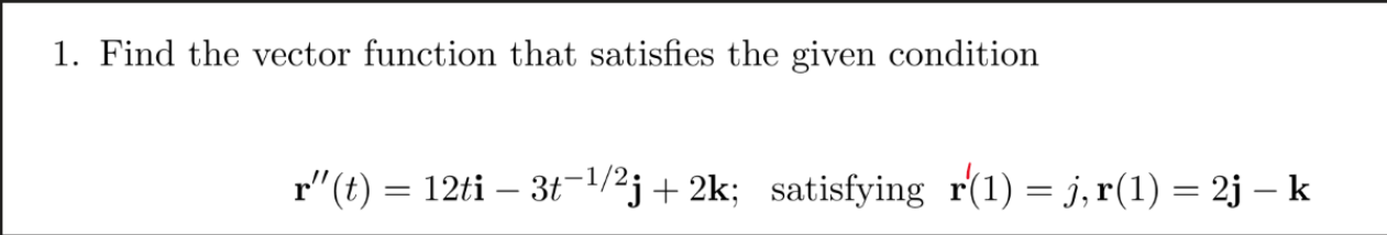 Solved Find the vector function that satisfies the given | Chegg.com