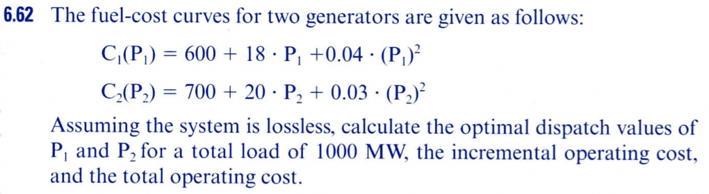 Solved 2 The fuel-cost curves for two generators are given | Chegg.com