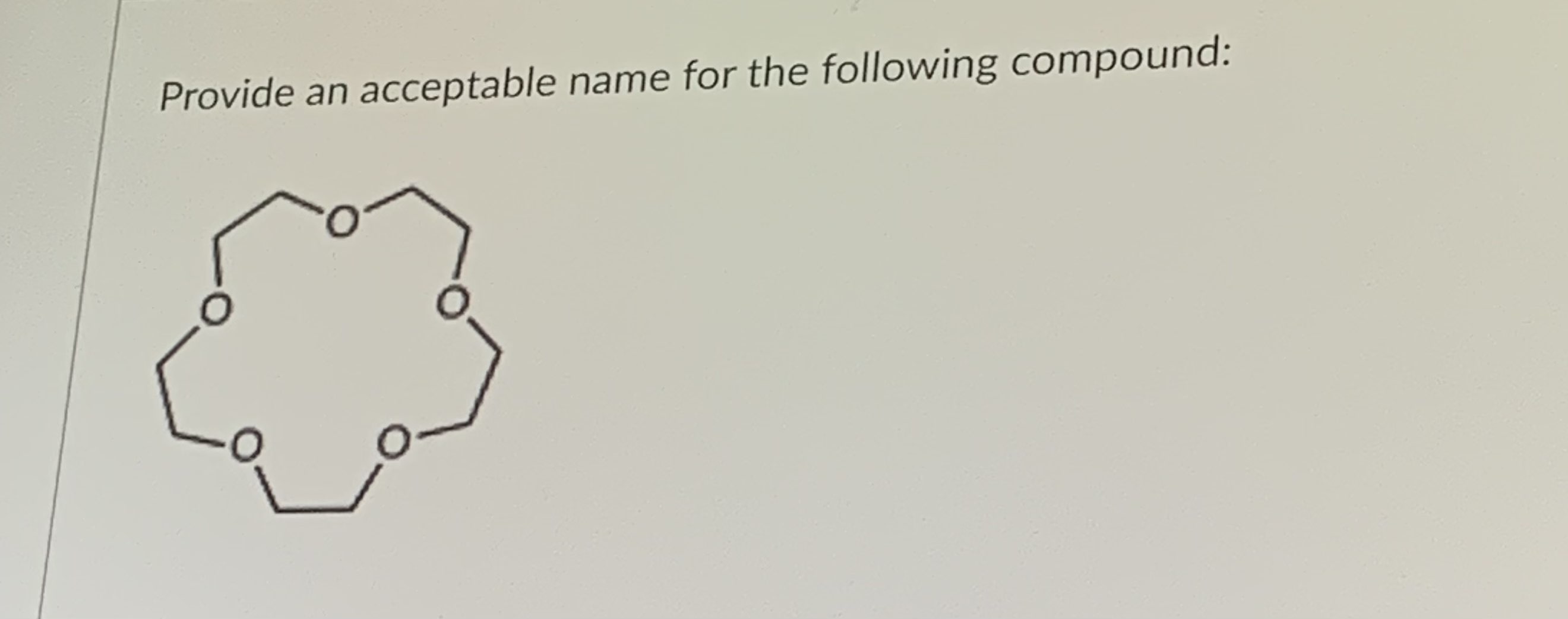 Solved Provide an acceptable name for the following | Chegg.com