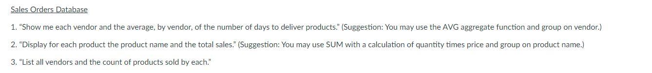 Solved Sales Orders Database 1. "Show me each vendor and | Chegg.com