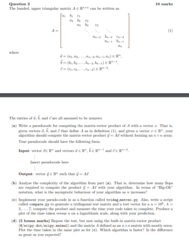 10 marks Question 2 The banded, upper triangular | Chegg.com
