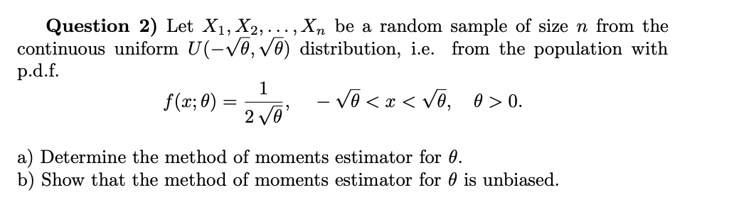 Solved Question 2) Let X1,X2,…,Xn be a random sample of size | Chegg.com