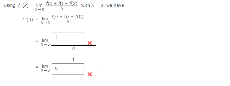 Solved h-0 Using f'(x) = lim f(x + h) – f(x) with x = 0, we | Chegg.com