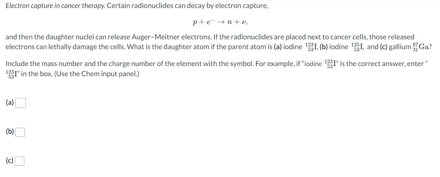 Solved p+e−→n+ν and then the daughter nuclei can release | Chegg.com
