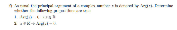 Solved f) As usual the principal argument of a complex | Chegg.com