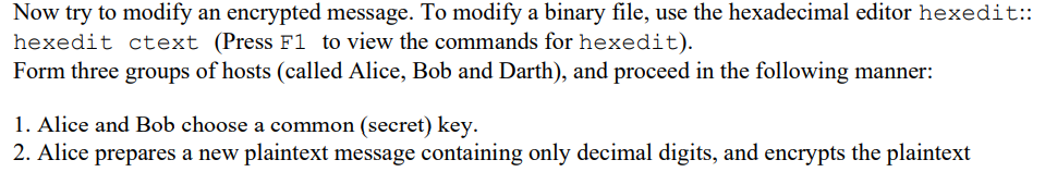 Now try to modify an encrypted message. To modify a | Chegg.com
