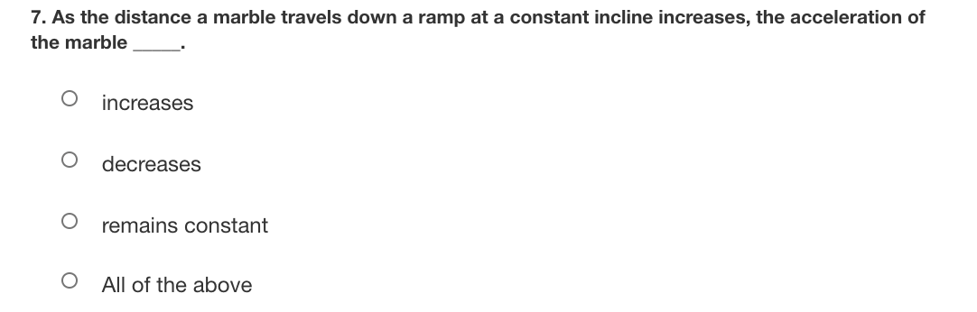Solved 7. As the distance a marble travels down a ramp at a | Chegg.com