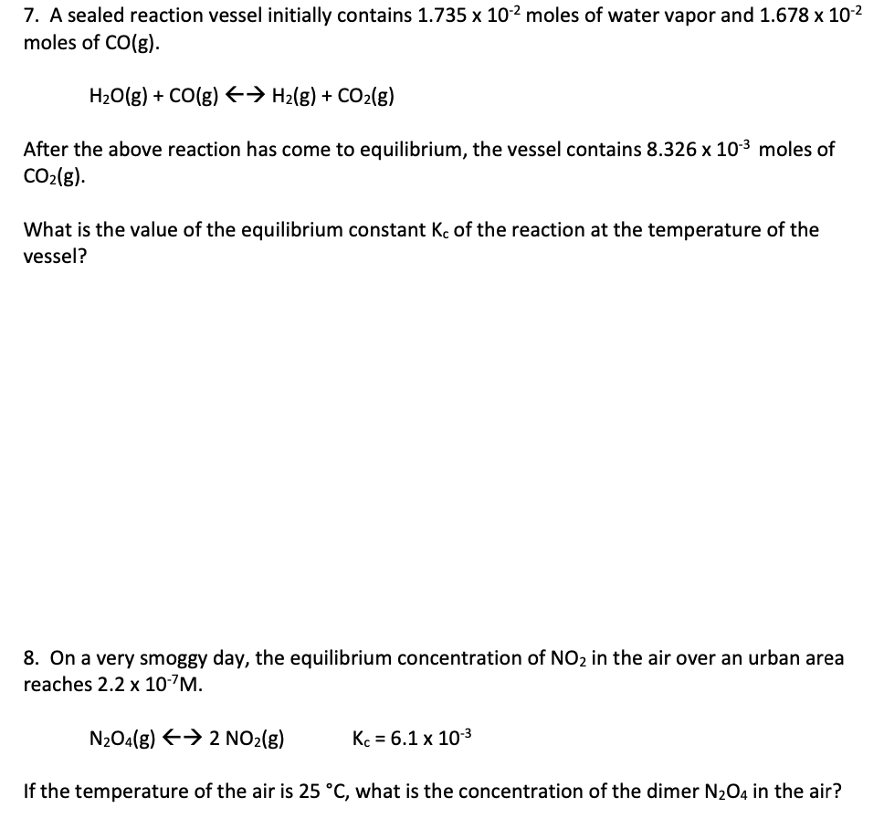 Solved 7. A sealed reaction vessel initially contains 1.735 | Chegg.com