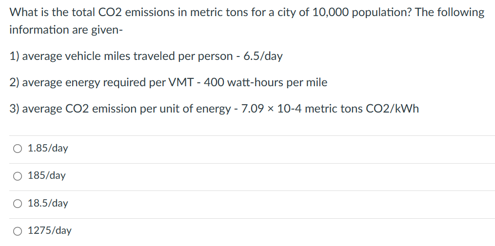 Solved What is the total CO2 emissions in metric tons for a | Chegg.com