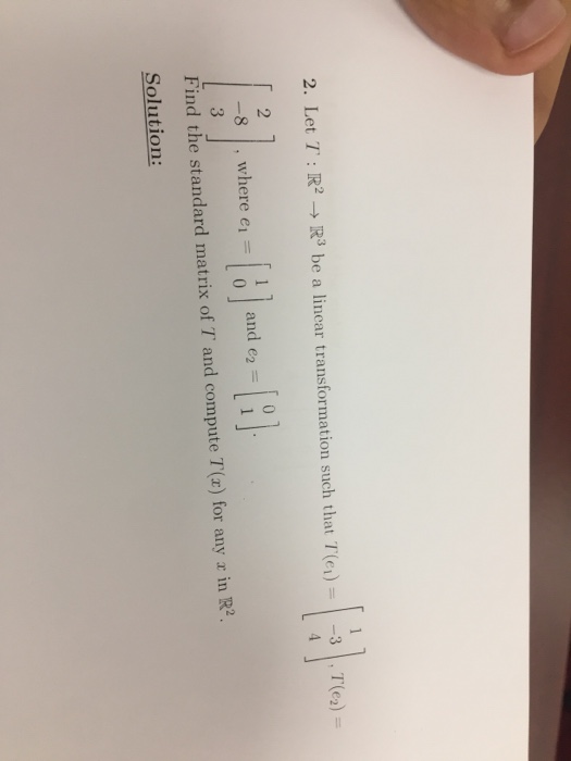 Solved 2. Let T : R2 → R3 be a linear transformation such | Chegg.com