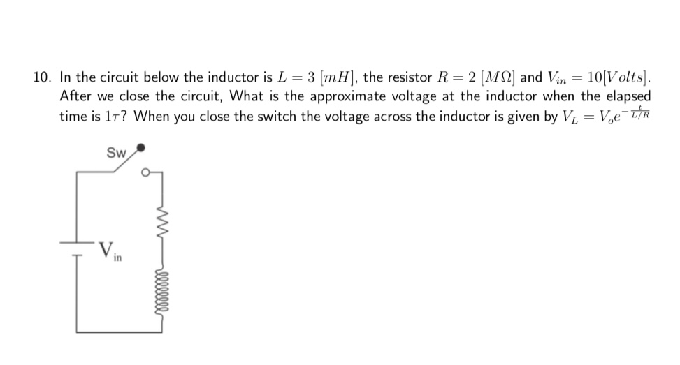Solved 10. In the circuit below the inductor is L=3[mH], the | Chegg.com