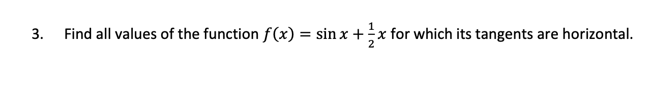 Solved 3. Find all values of the function f(x)=sinx+21x for | Chegg.com