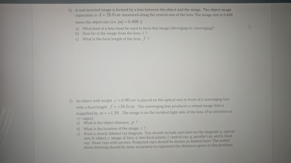 Solved 1) A real inverted image is formed by a lens between | Chegg.com