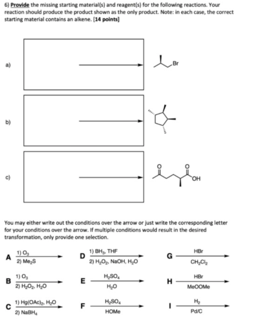 Solved 6) Provide the missing starting material(s) and | Chegg.com