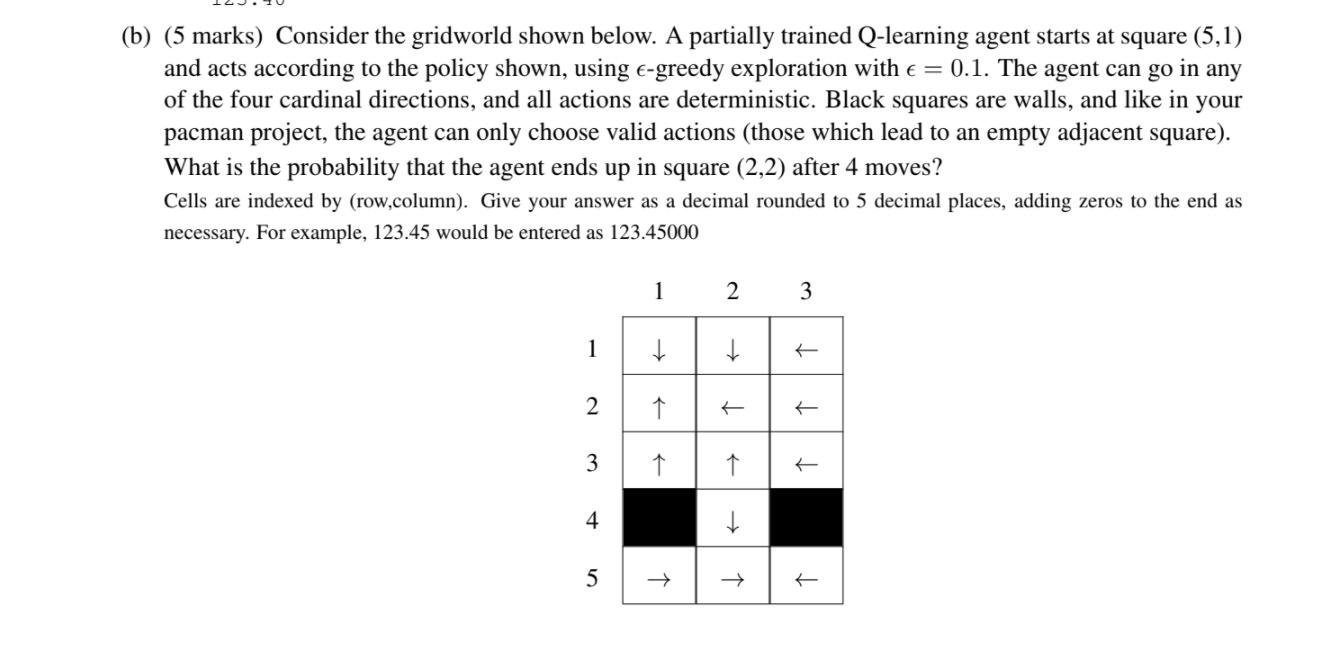 (b) (5 marks) Consider the gridworld shown below. A | Chegg.com (b) (5 marks) Consider the gridworld shown below. A | Chegg.com