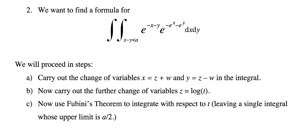 Solved 2. We want to find a formula for -x-y -e*-e We will | Chegg.com