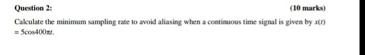 Solved Question 2 10 Marks Calculate The Minimum Sampling