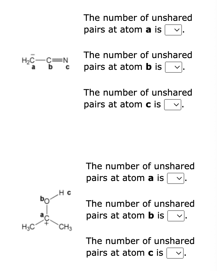 Solved The number of unshared pairs at atom a is The number | Chegg.com