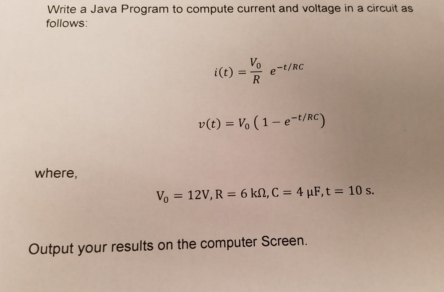 Solved Write a Java Program to compute current and voltage | Chegg.com