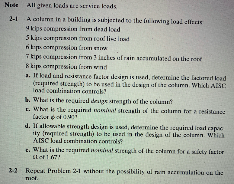 Solved Note All given loads are service loads. 2-1 A column | Chegg.com